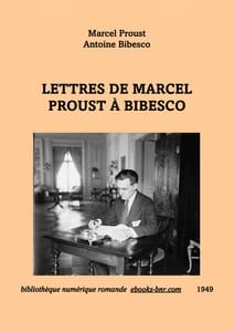 Proust Marcel & Bibesco Antoine - Lettres de Marcel Proust à Bibesco