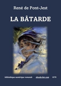 Pont-Jest René de - La Bâtarde